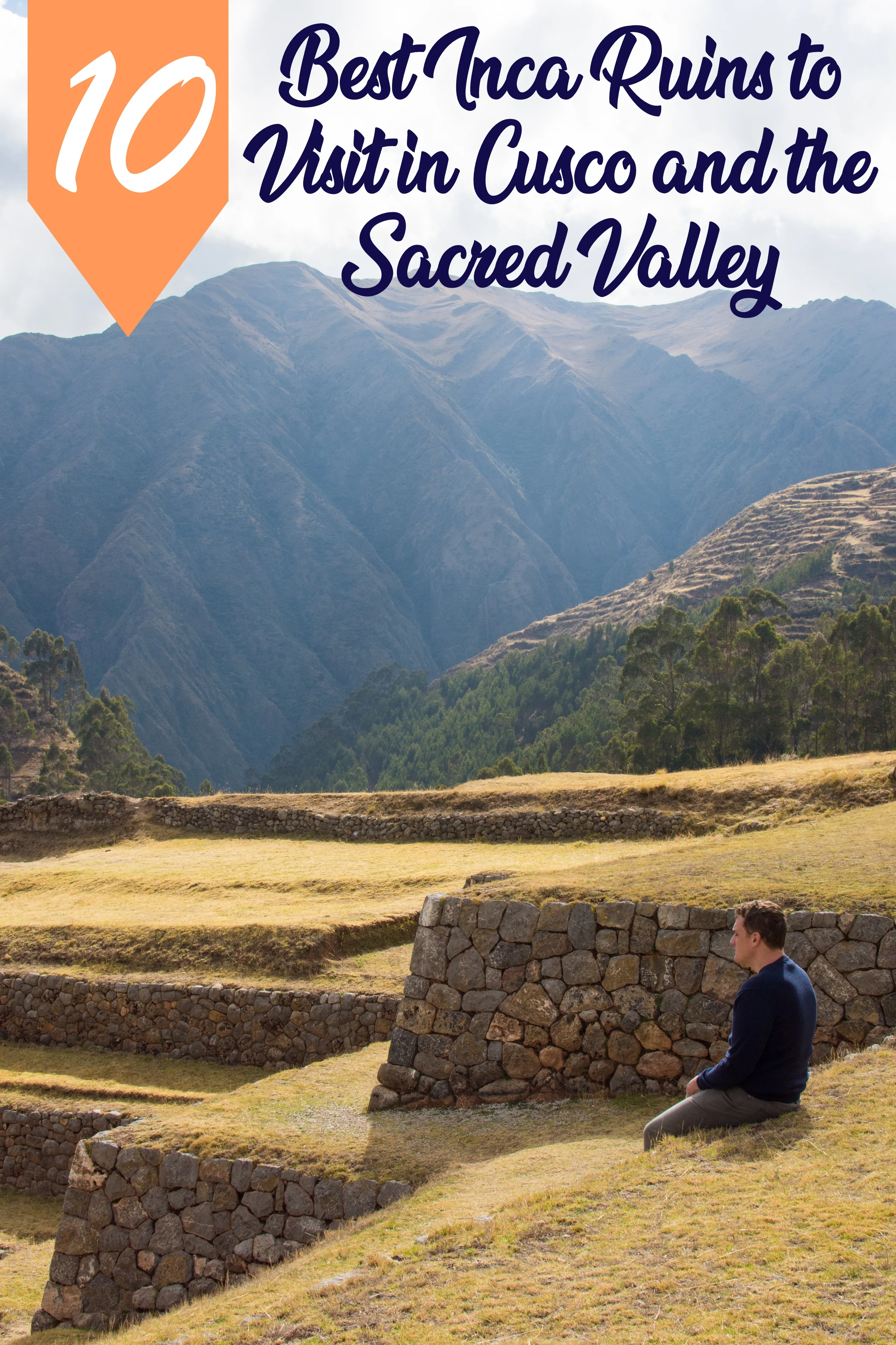 The 10 Best Inca Ruins to Visit in the Sacred Valley and Cusco | A ...