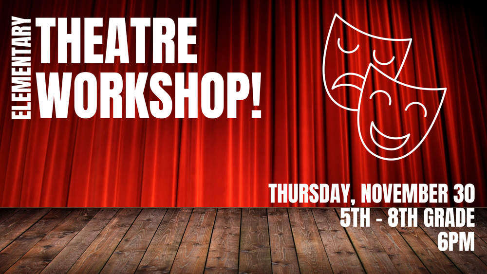 Elementary Theatre Workshop - 5th - 8th Grade — Lutheran North — Macomb, MI