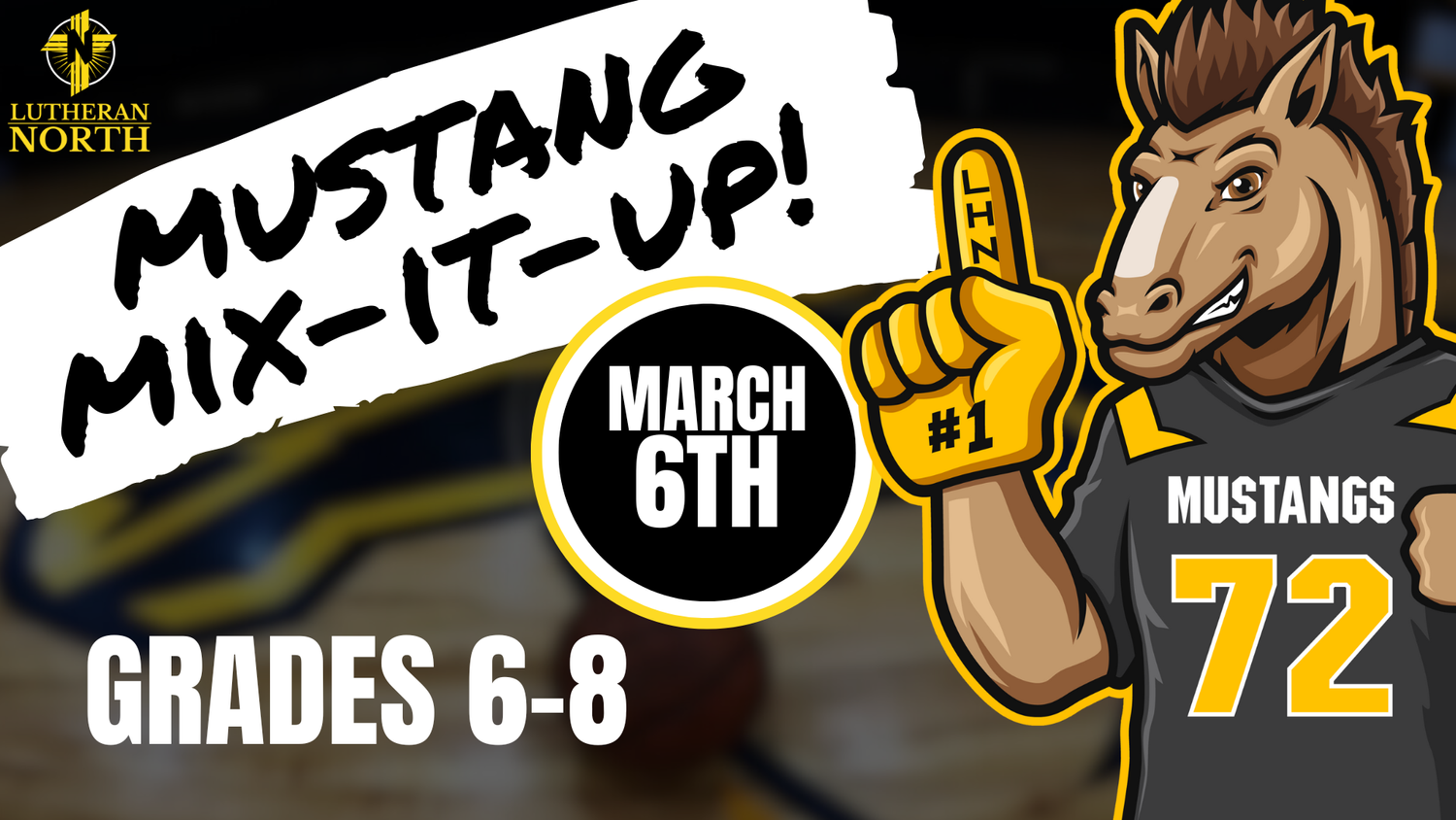 Mustang Mix-It-Up (Grades 6-8) — Lutheran North — Macomb, MI