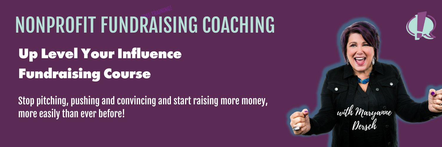 Fundraising Coaching — Courageous Communication With Maryanne Dersch