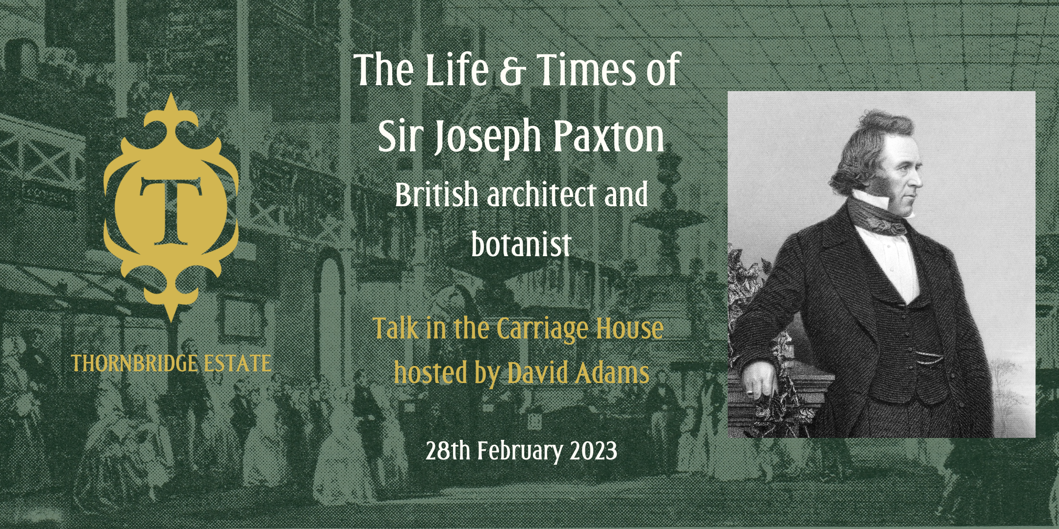The Life & Times of Sir Joseph Paxton, British architect and botanist ...