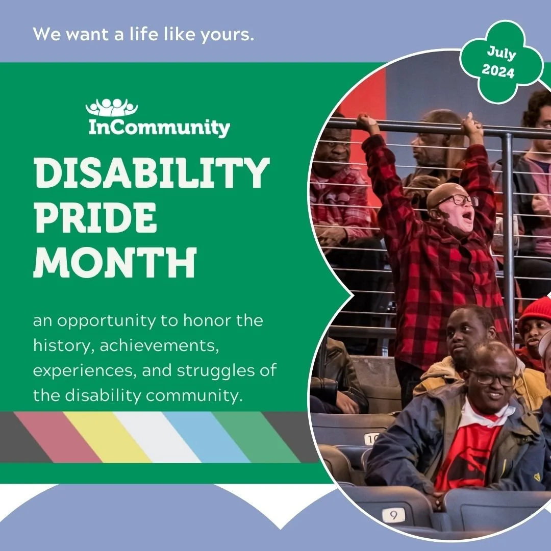 July is Disability Pride Month — InCommunity