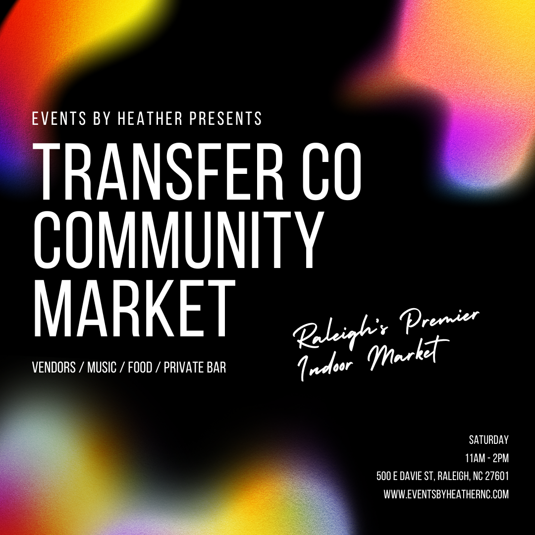 Upcoming Events — Raleigh's Food Hall, Market & Gathering Place ...