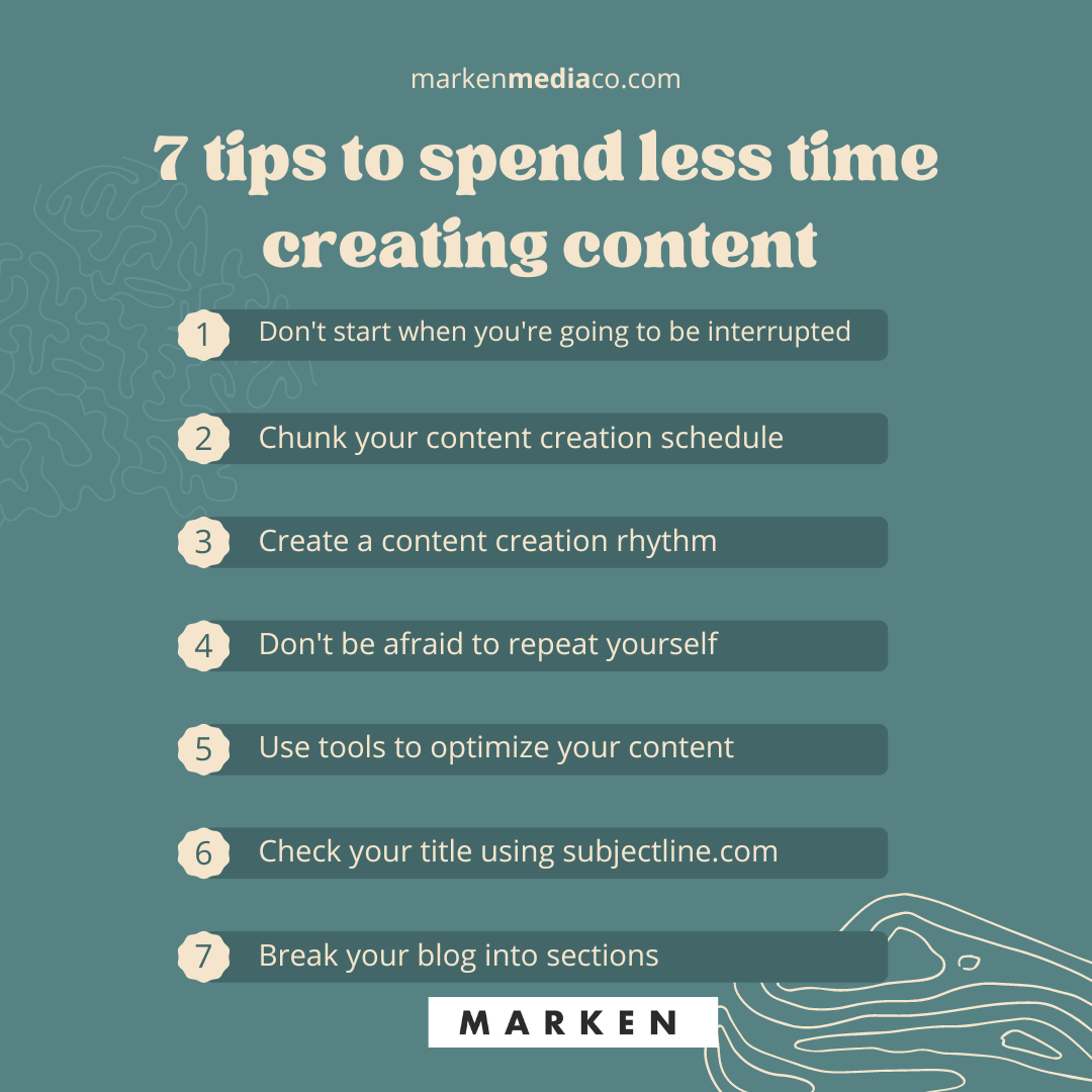 How to Spend Less Time Creating Content — Marken Media Co.