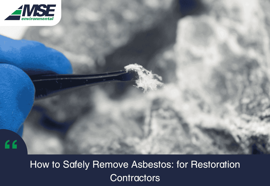 How to Safely Remove Asbestos: for Restoration Contractors