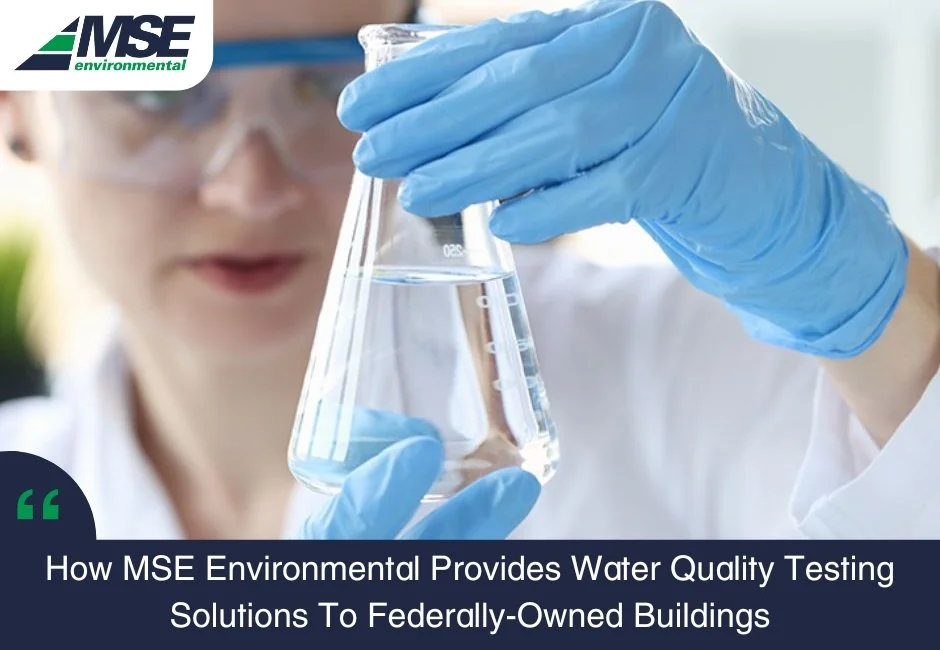 Water Quality Testing For Federal Buildings | MSE Environmental