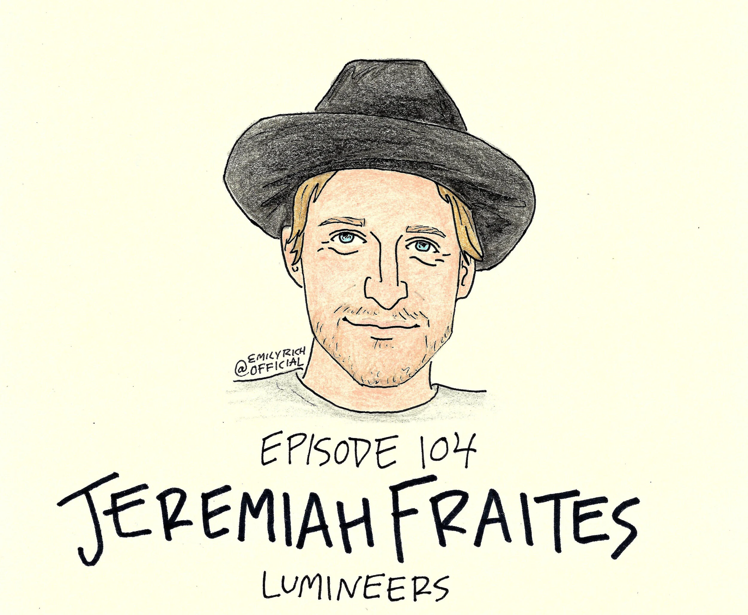 Episode 104: Jeremiah Fraites (The Lumineers) — Andy Frasco's World ...