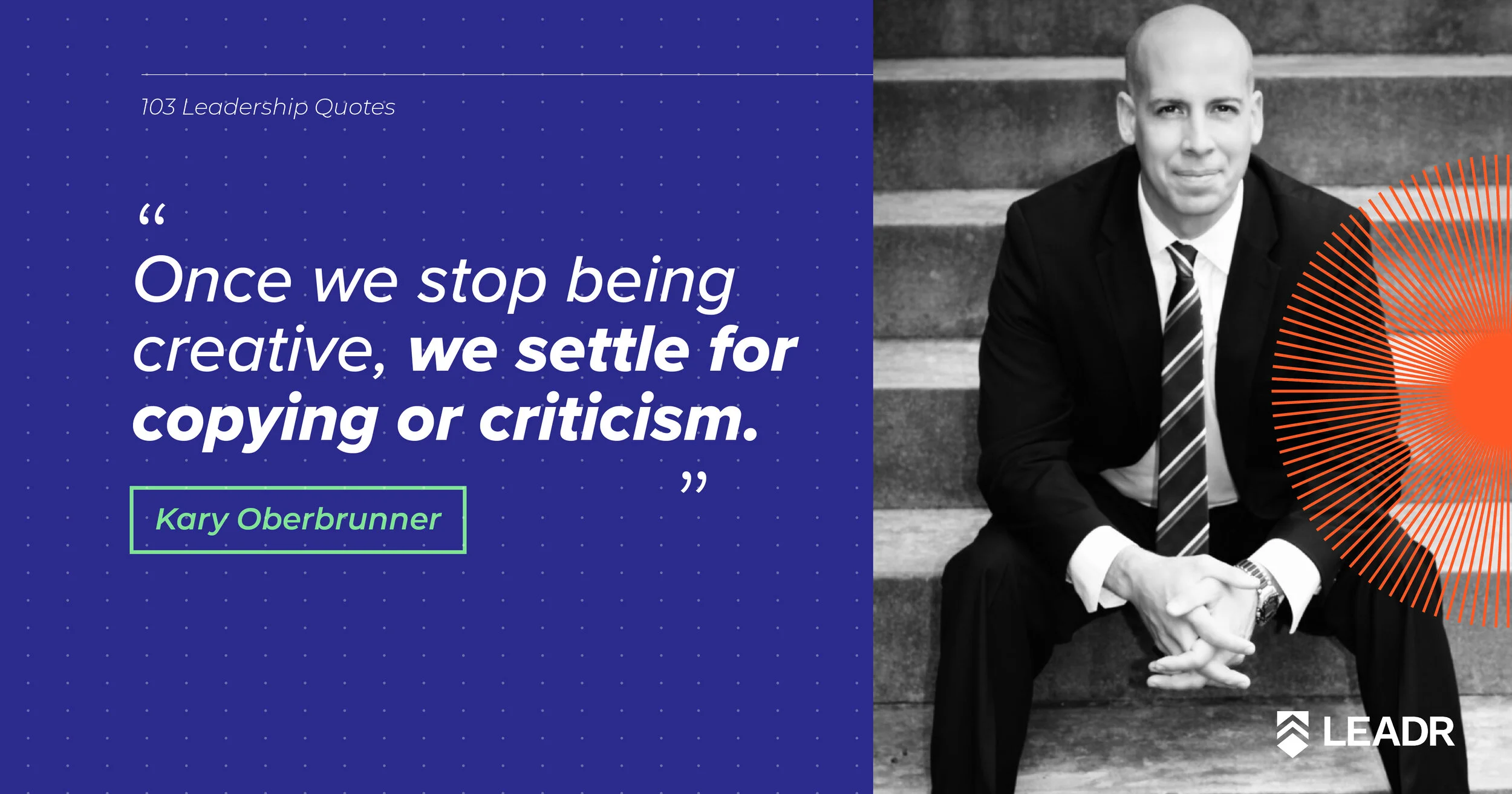 Essential Collections: 103 Motivational Leadership Quotes