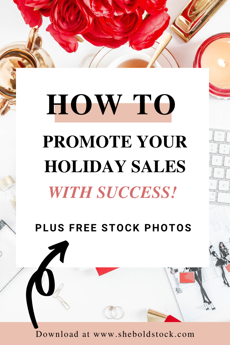 How to Promote your Holiday Sales Successfully! — She Bold Stock