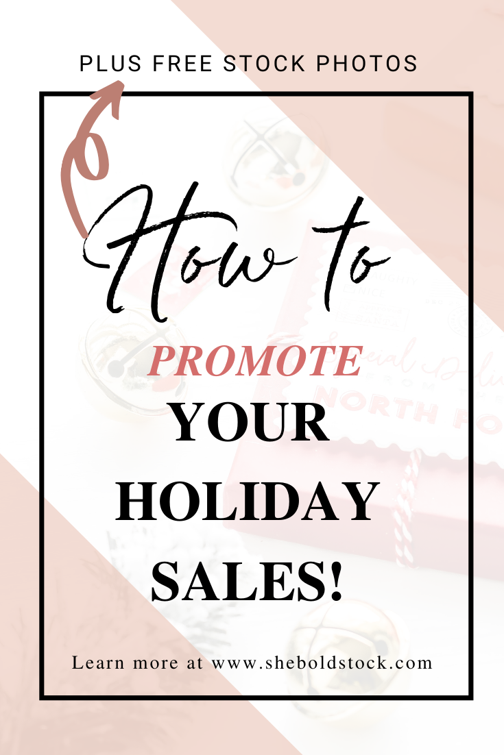 How to Promote your Holiday Sales Successfully! — She Bold Stock