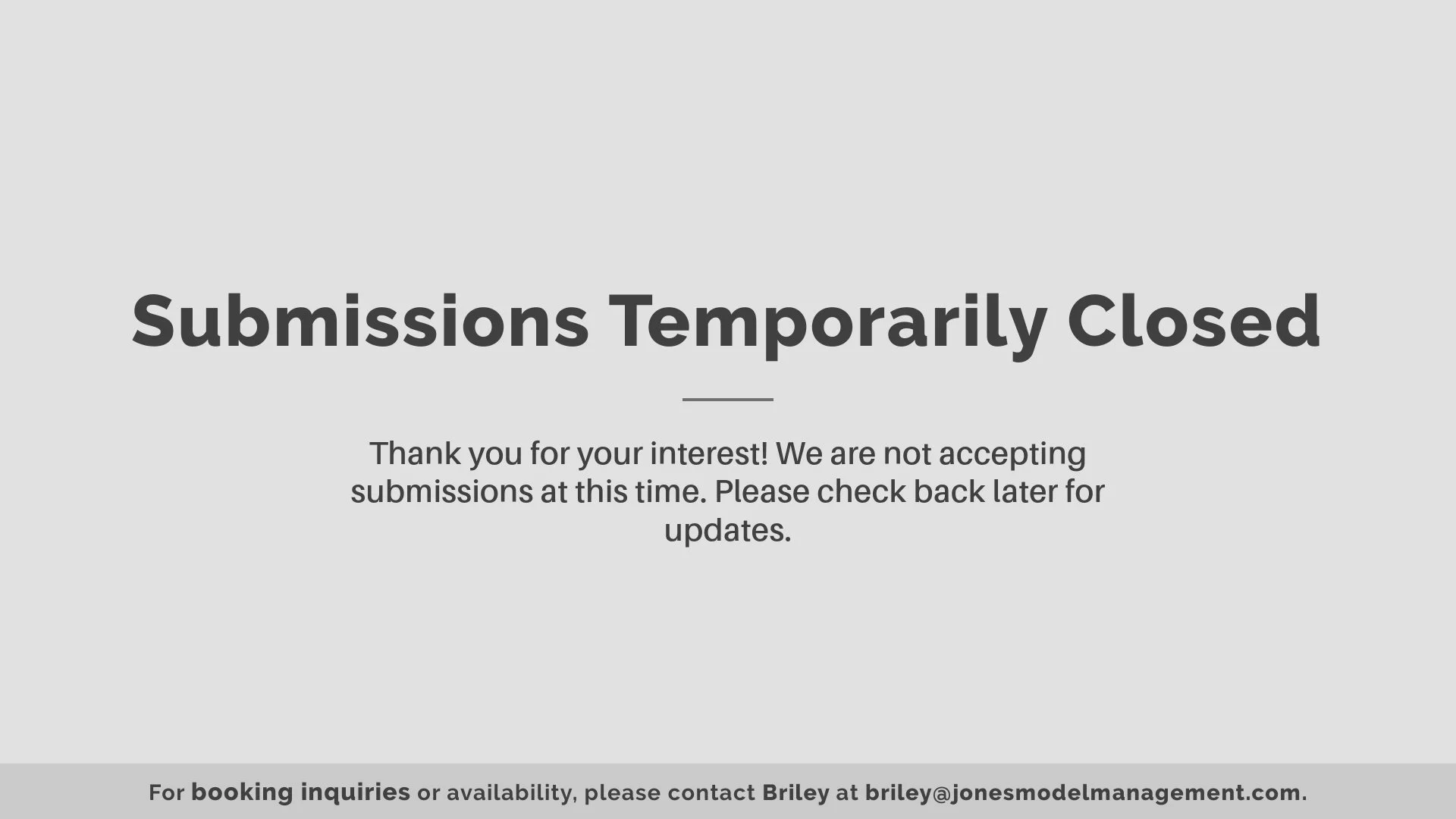 NO SUBMISSIONS — JONES MODEL MANAGEMENT
