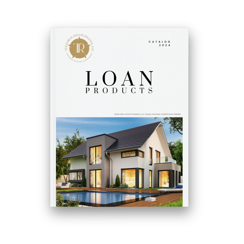 Types of Loans — Texas Real Estate Finance LLC