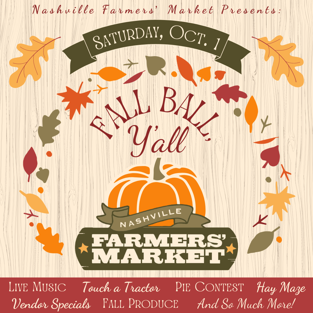 Fall Ball, Y'all — Nashville Farmers Market