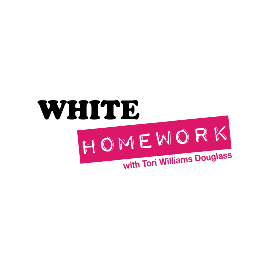 White Homework Lessons — Tori Williams Douglass