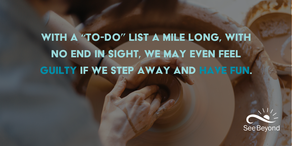 Hobbies—Have You Forgotten How to Have Fun? — seebeyond