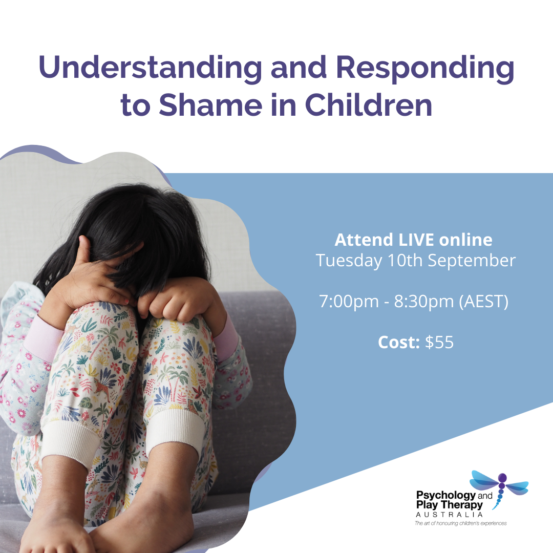 Understanding and Responding to Shame in Children — Psychology and Play ...