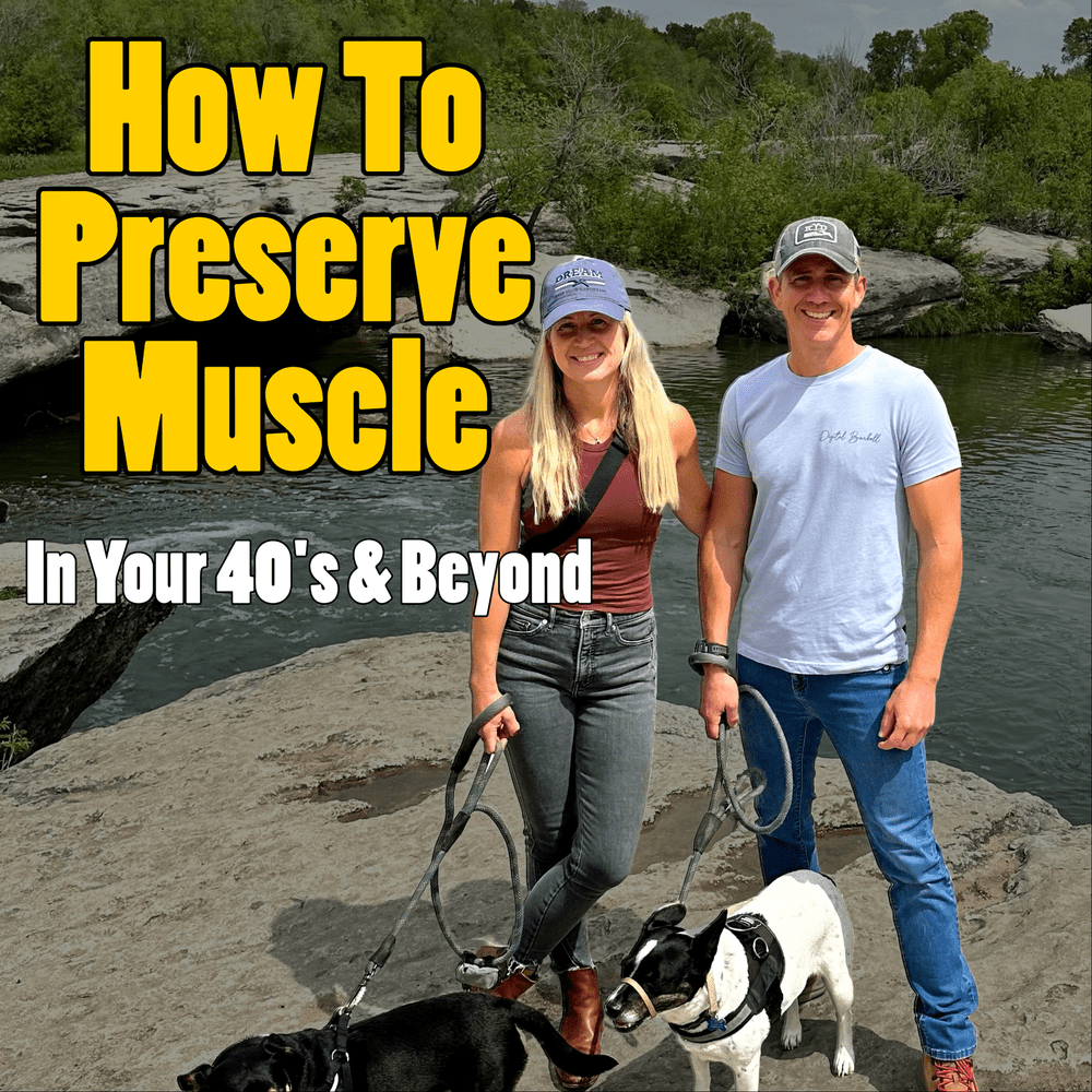 How To Preserve Muscle Over 40 & Beyond (2025) — Digital Barbell ...