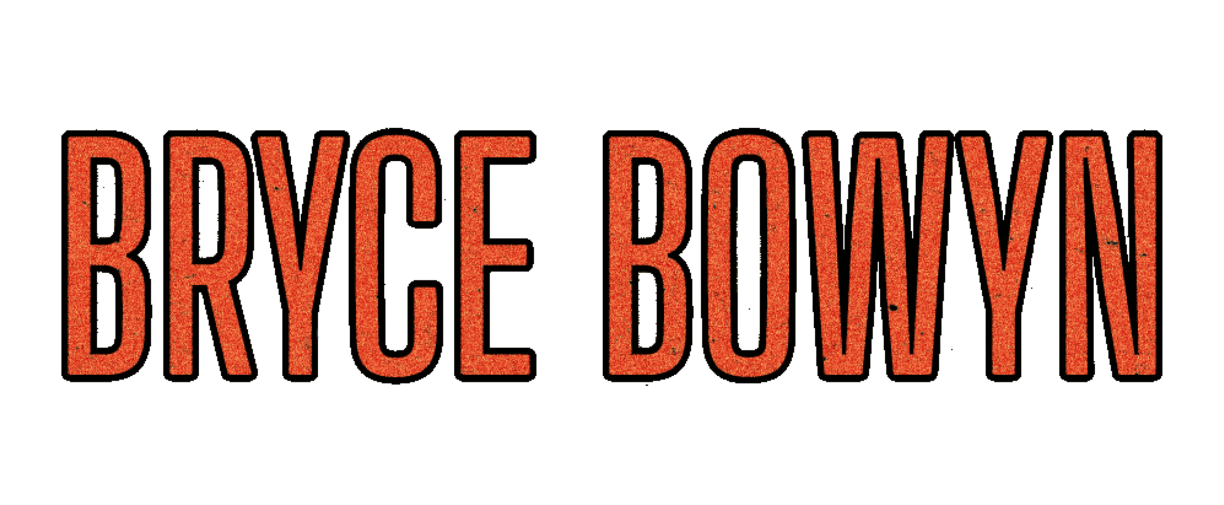 Shows — Bryce Bowyn