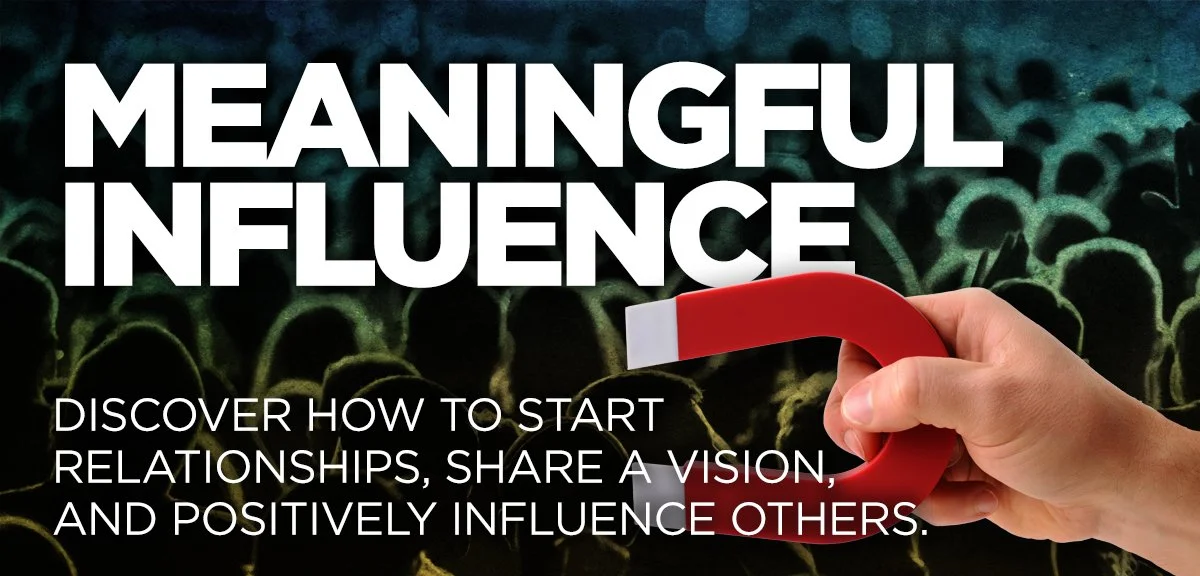 Meaningful Influence — Leadership Ministries