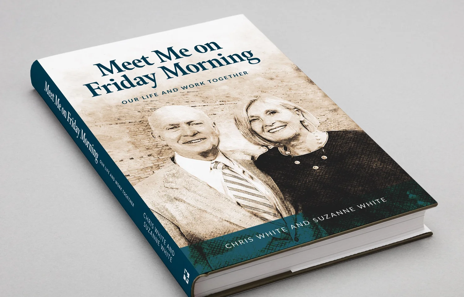 Meet Me on Friday Morning by Chris and Suzanne White — Leadership ...