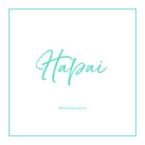 Hawaiian Word of the Week: Hapai — She Lives Aloha