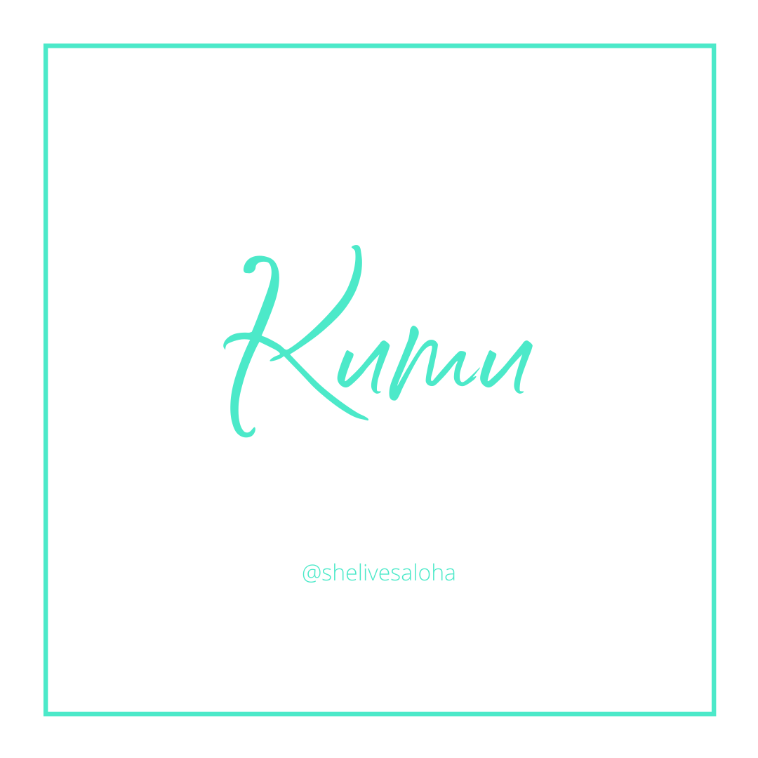 Hawaiian Word of the Week: Kumu — She Lives Aloha