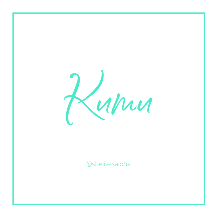 Hawaiian Word of the Week: Kumu — She Lives Aloha