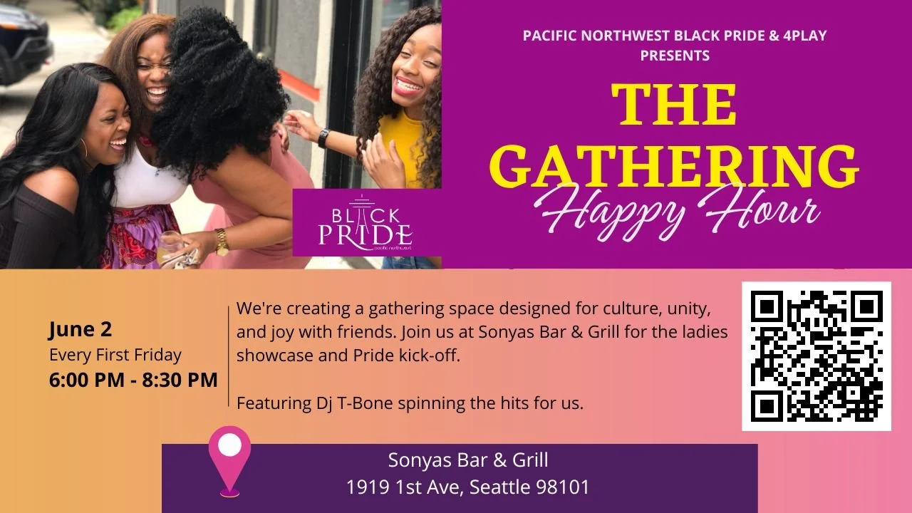 PNW BLACK PRIDE EVENTS — Pacific Northwest Black Pride