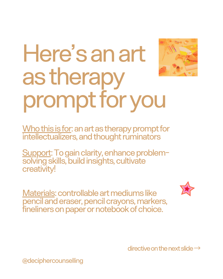 The truth about intellectualizing — Decipher Counselling Art Therapy Studio