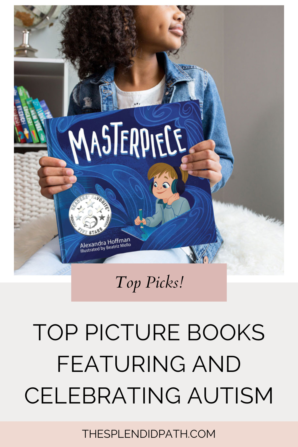 Top Picture Books Featuring and Celebrating Autism-The Splendid Path