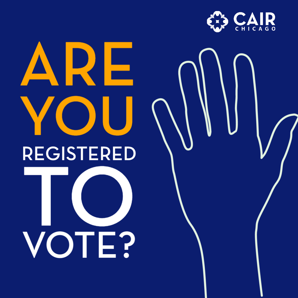 Election Action Plan: Week 1 — CAIR-Chicago