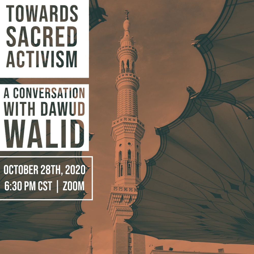 Towards Sacred Activism - A Conversation — CAIR-Chicago