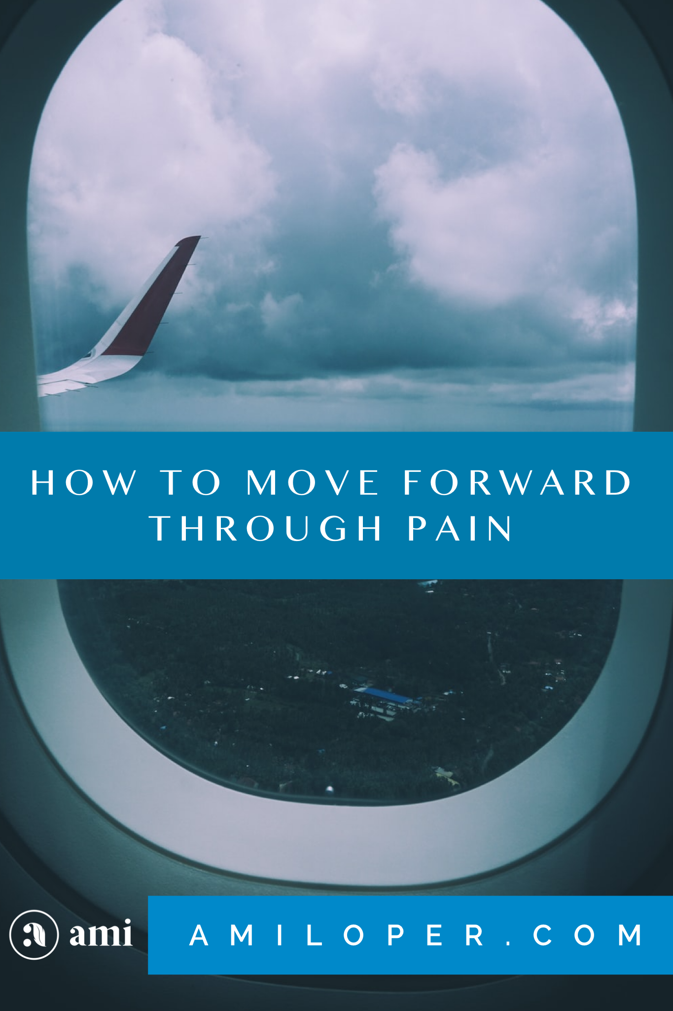 How to Move Forward Through Pain — Ami Loper