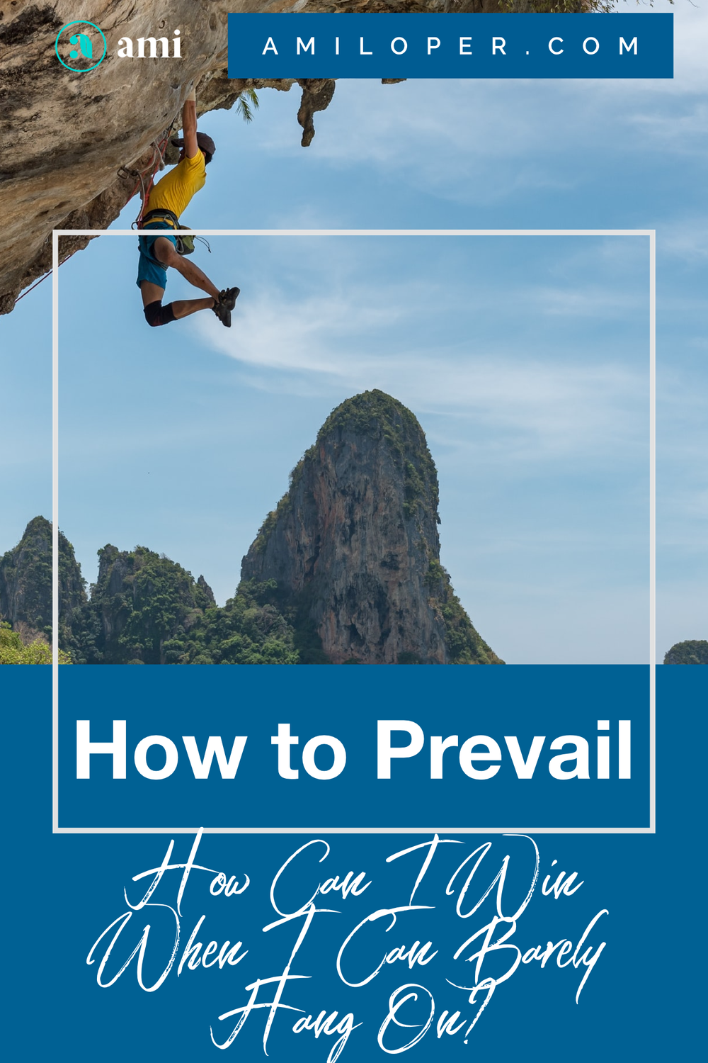 How to Prevail — Ami Loper