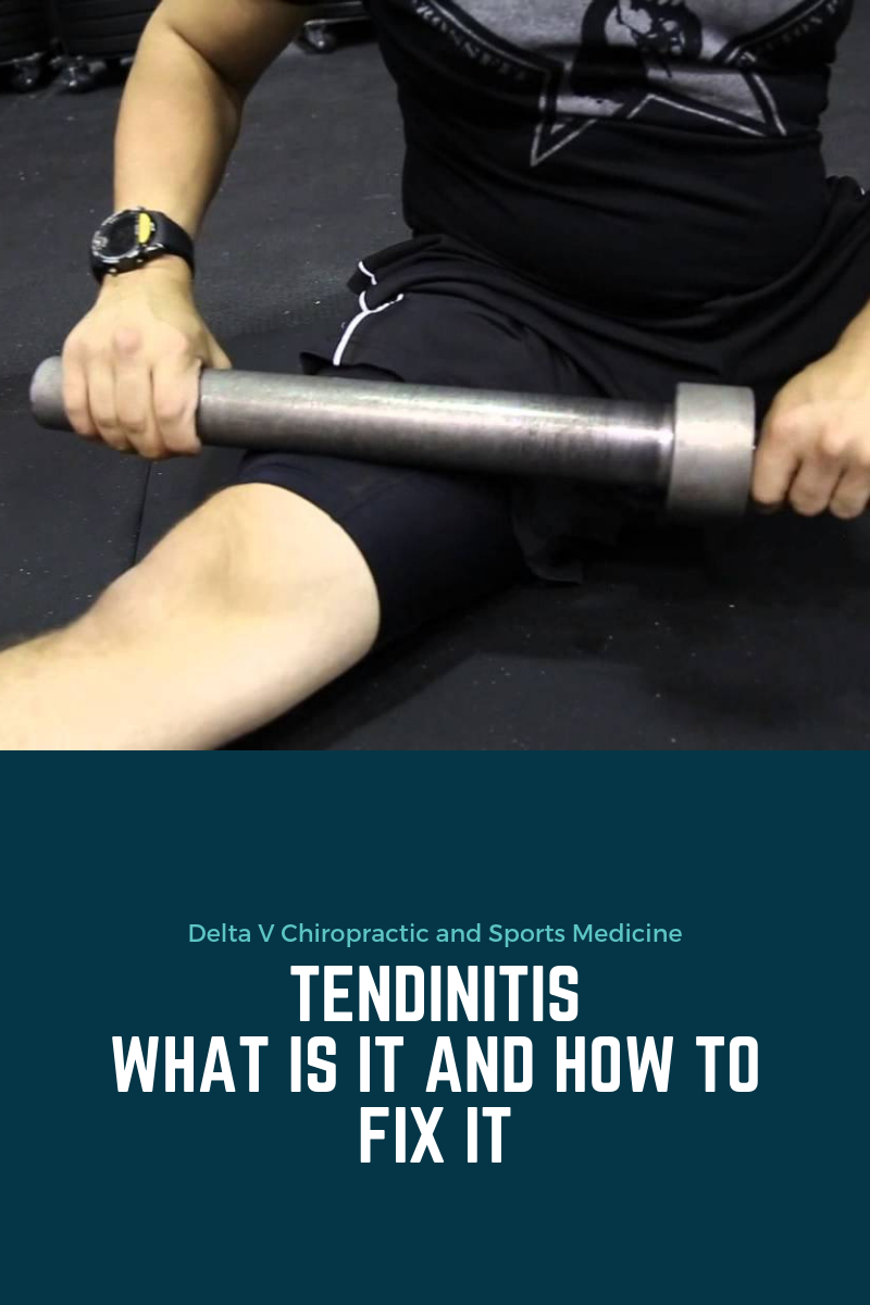 Tendinitis : What is it and how to fix it — Delta V Chiropractic and ...