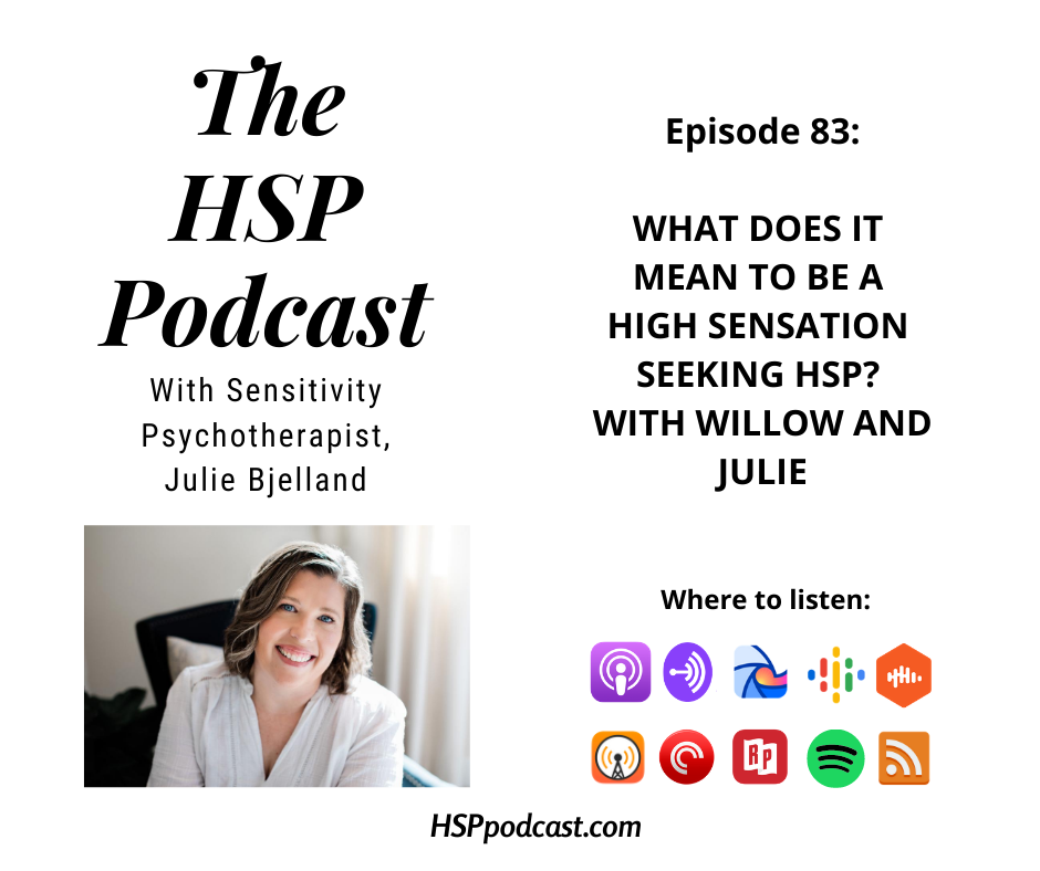 Episode 83: What Does It Mean to be a High Sensation Seeking HSP? With ...