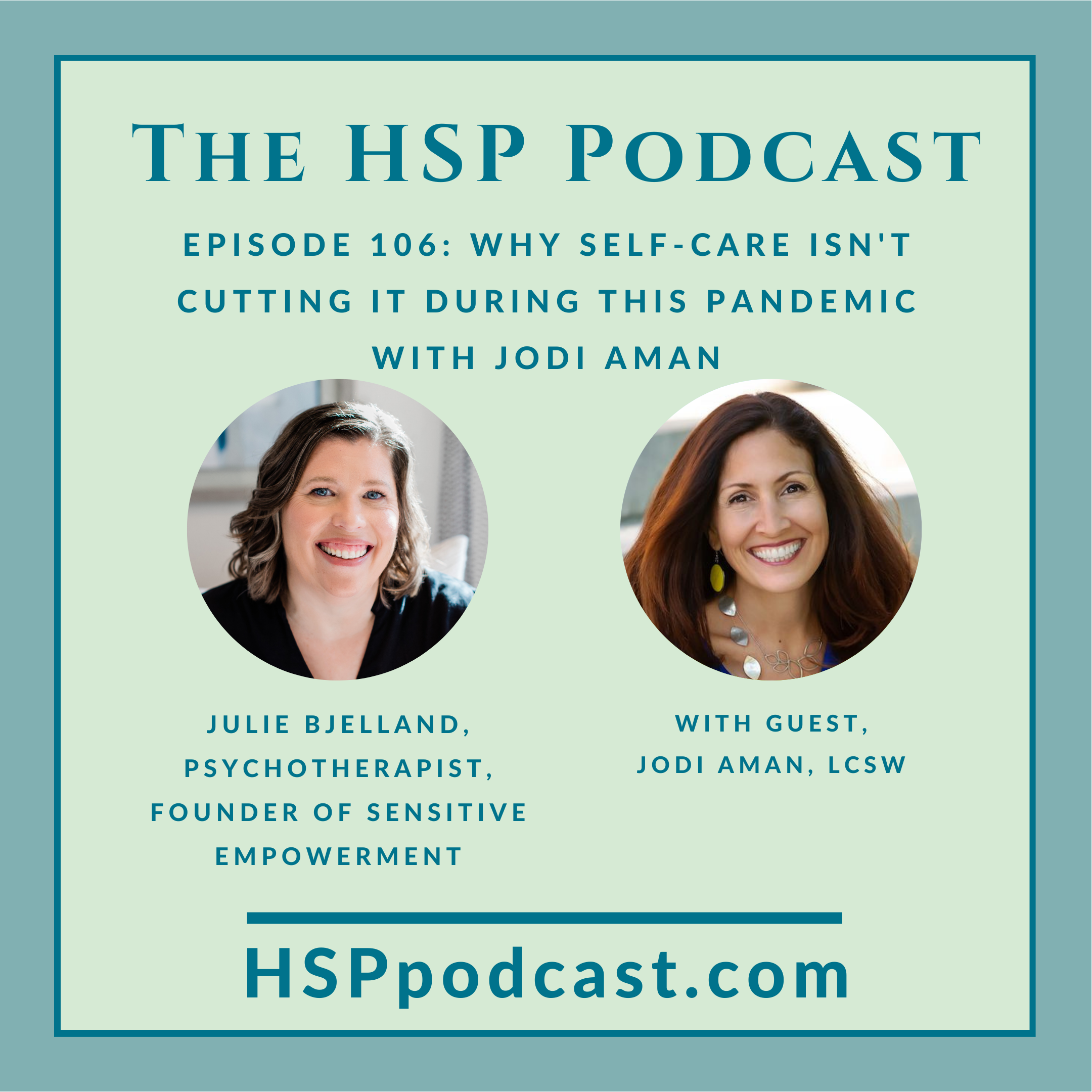 Episode 106: Why Self-Care isn't Cutting it During this Pandemic with ...