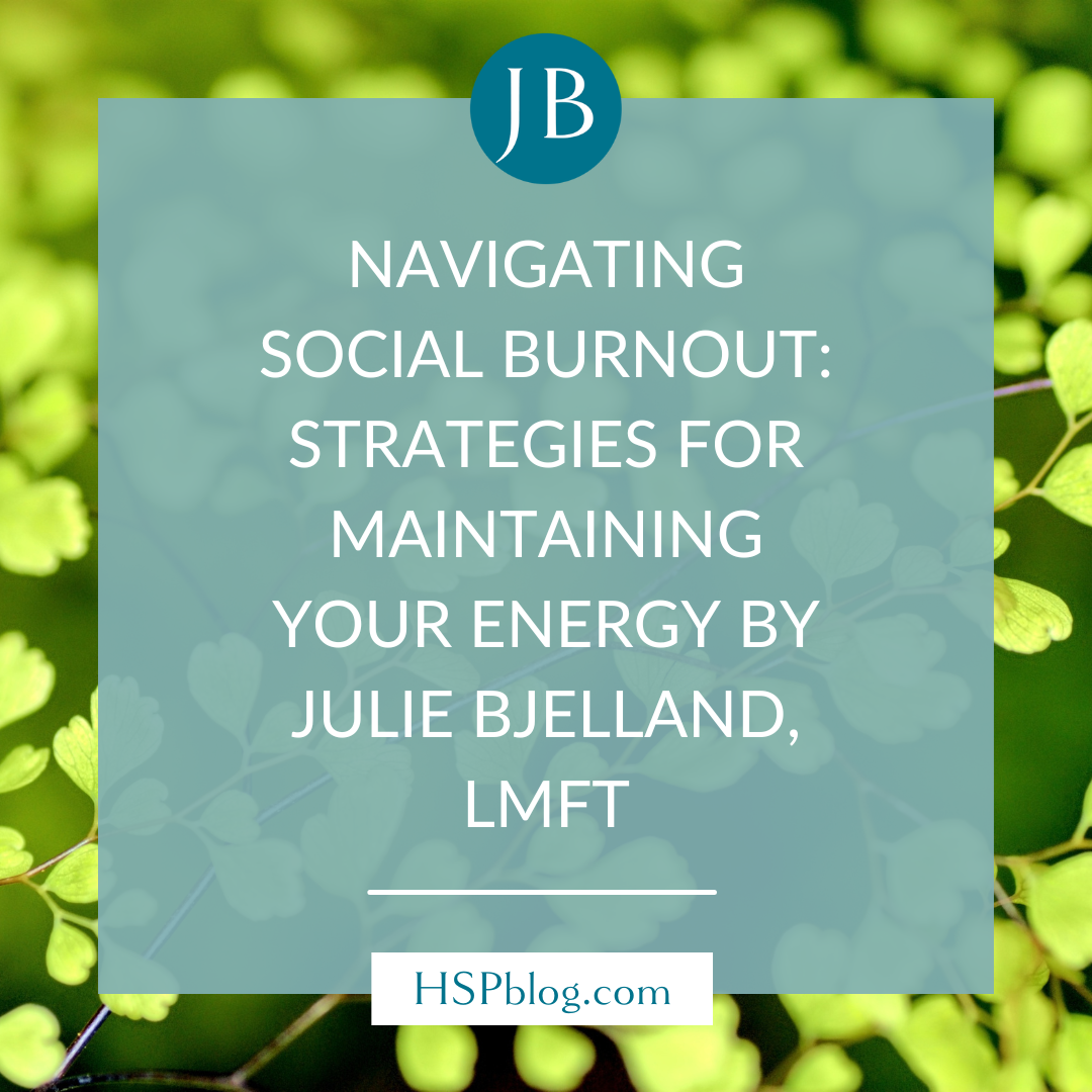 Sensitive & Neurodivergent Blog・Julie Bjelland・HSP Education/Resources