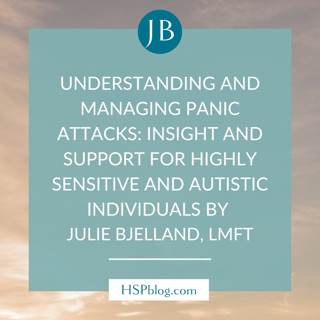 HSP & Neurodivergent Blog・Julie Bjelland・HSP Education/Resources