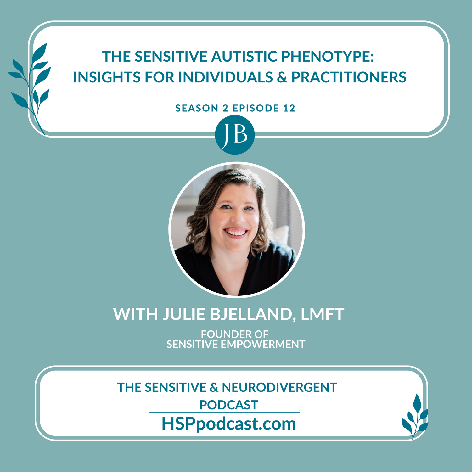 The Sensitive Autistic Phenotype: Insights for Individuals ...