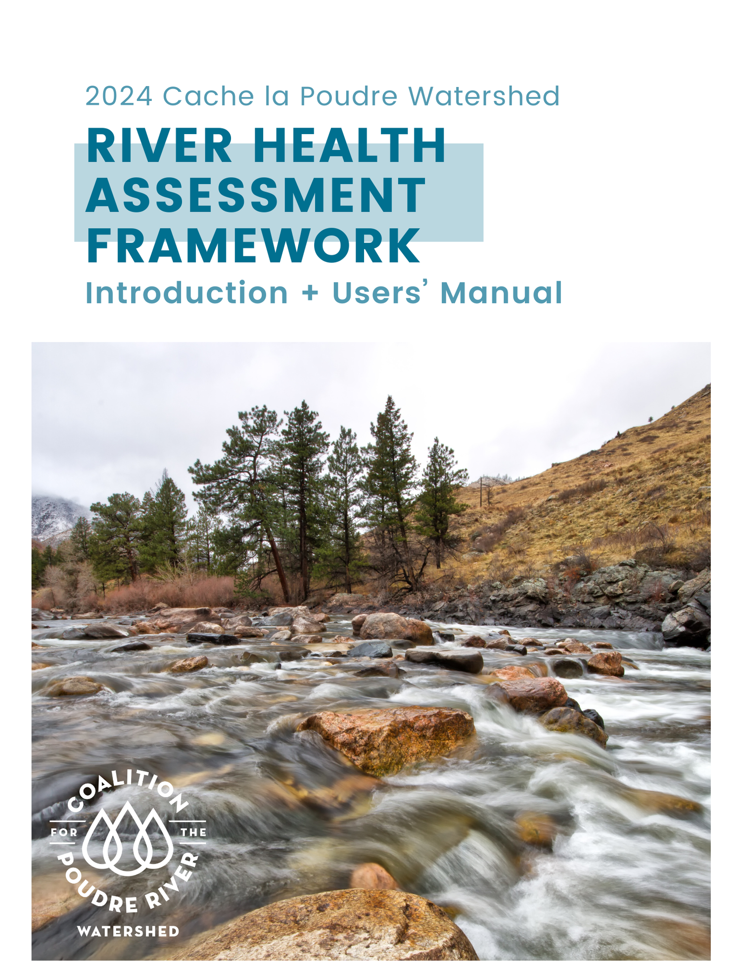 Coalition for the Poudre River Watershed-River Health Assessment ...