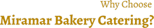 Catering — Miramar Bakery