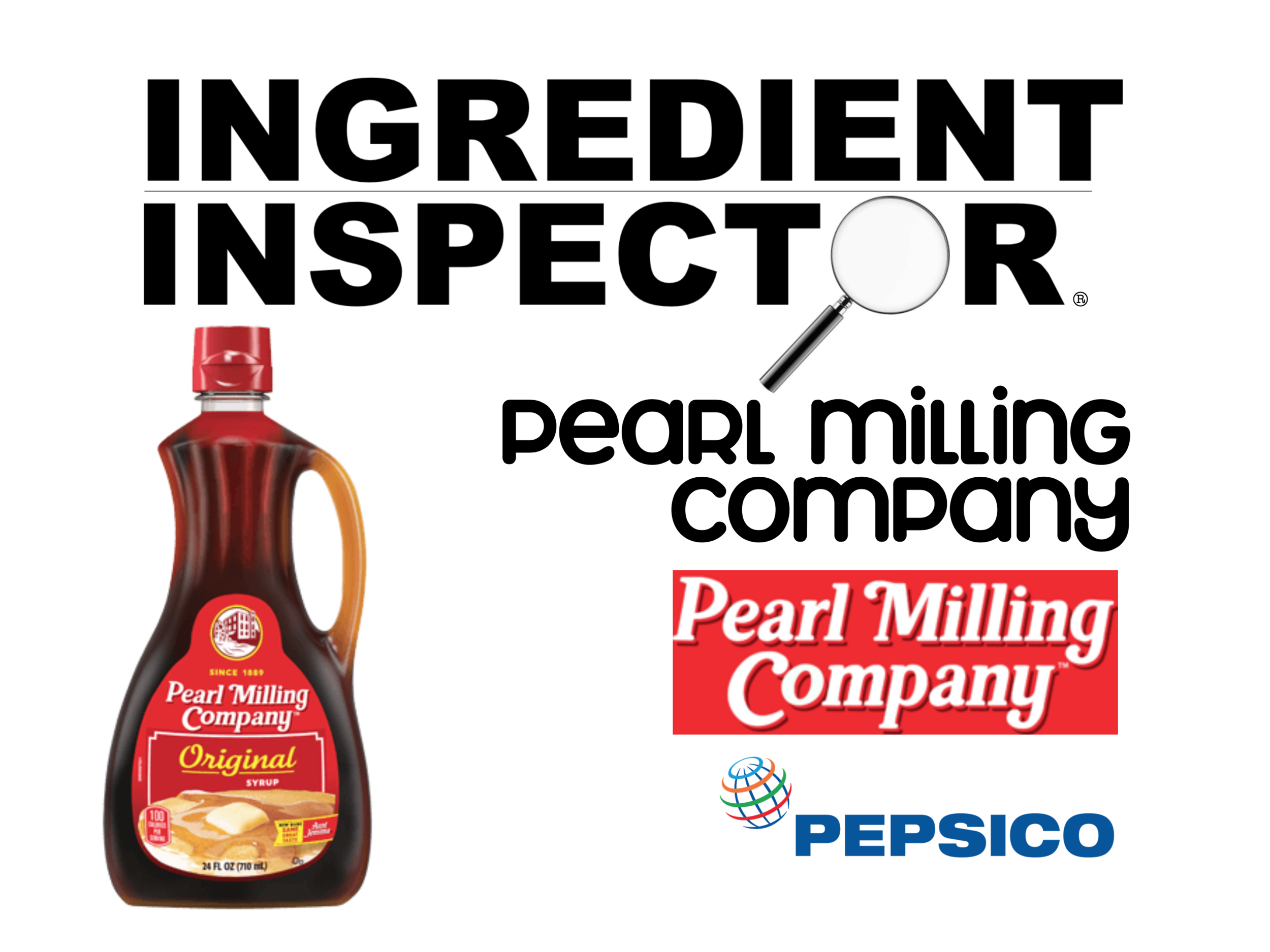 WHAT'S IN PEARL MILLING COMPANY SYRUP? — Ingredient Inspector
