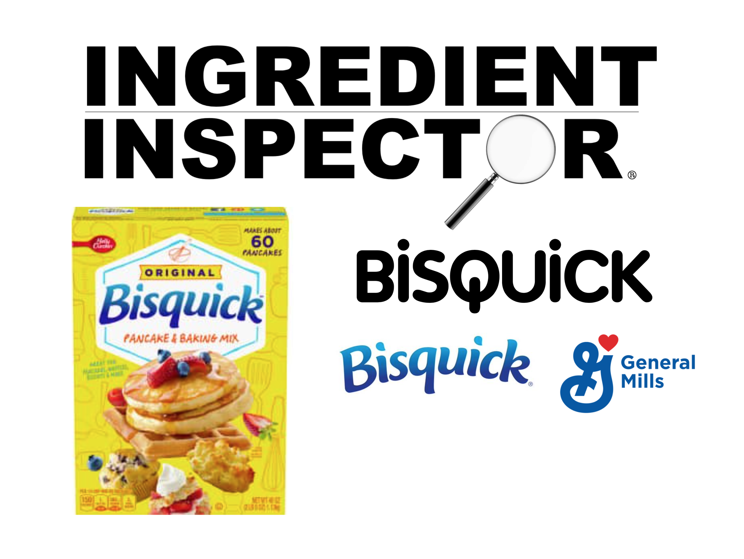 WHAT'S IN BISQUICK? — Ingredient Inspector