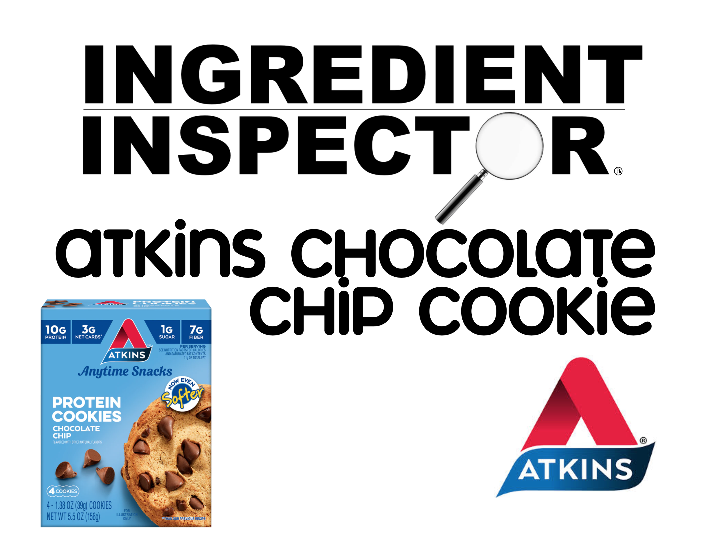 WHAT'S IN ATKINS CHOCOLATE CHIP COOKIE? — Ingredient Inspector