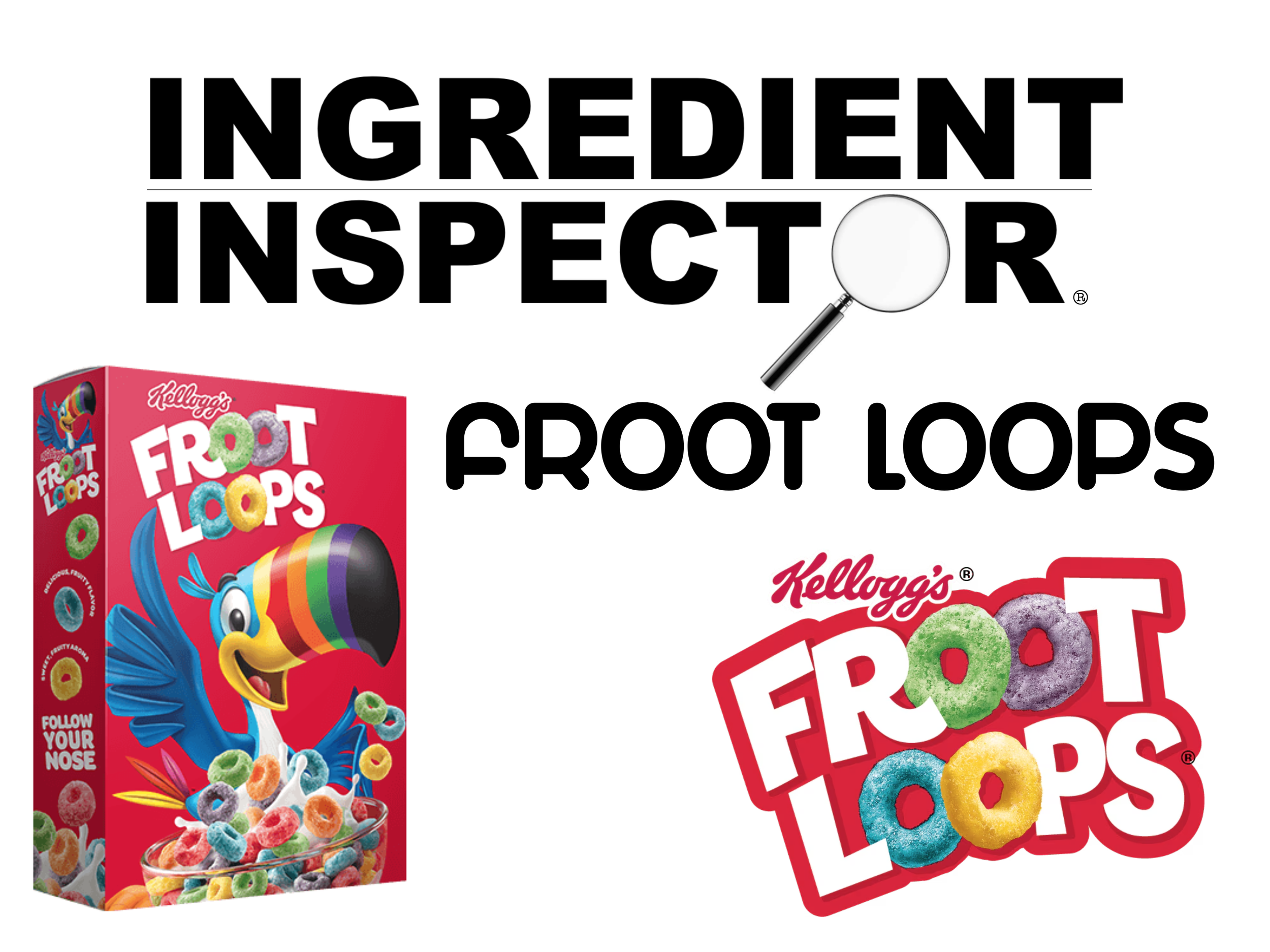 WHAT'S IN FROOT LOOPS? — Ingredient Inspector