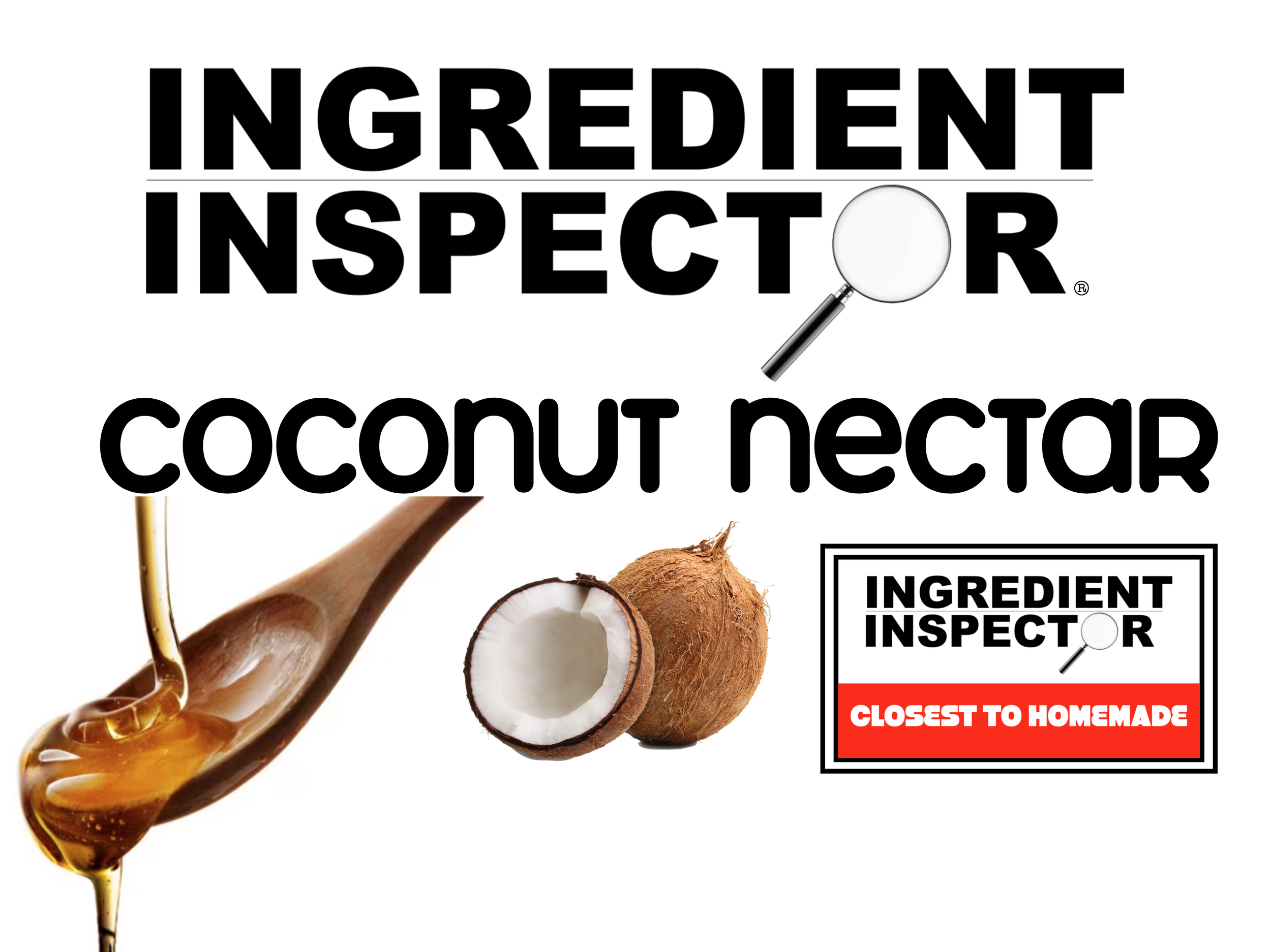WHICH COCONUT NECTARS and SYRUPS ARE CLOSEST TO HOMEMADE? — Ingredient ...