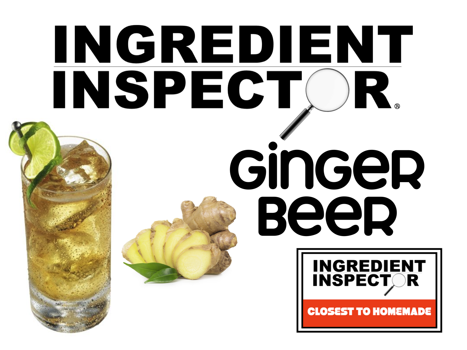 WHICH GINGER BEERS ARE CLOSEST TO HOMEMADE? — Ingredient Inspector
