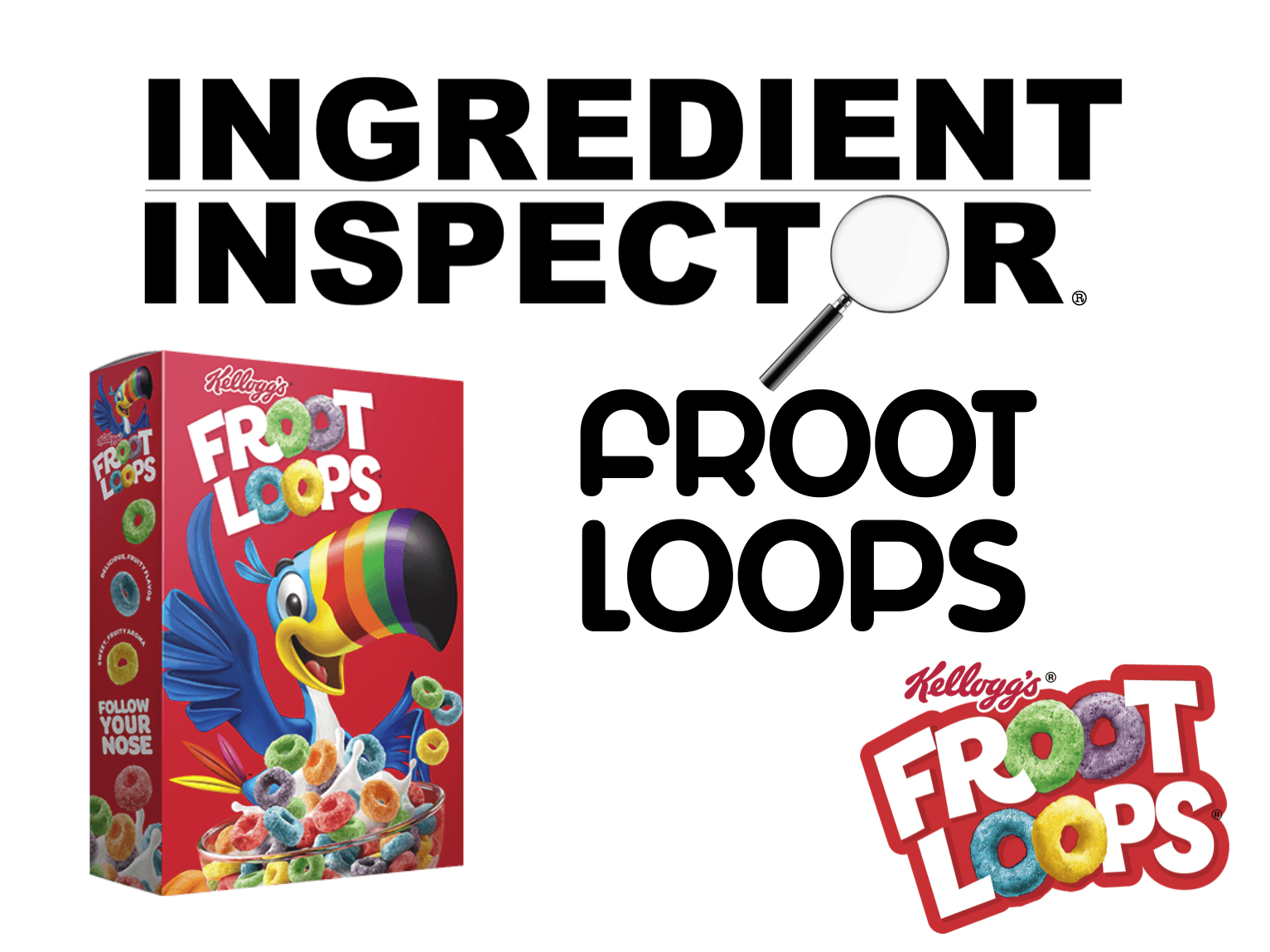 WHAT'S IN FROOT LOOPS? — Ingredient Inspector