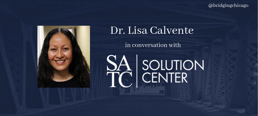 Dr. Lisa Calvente of DePaul University — SATC Solution Center L3C